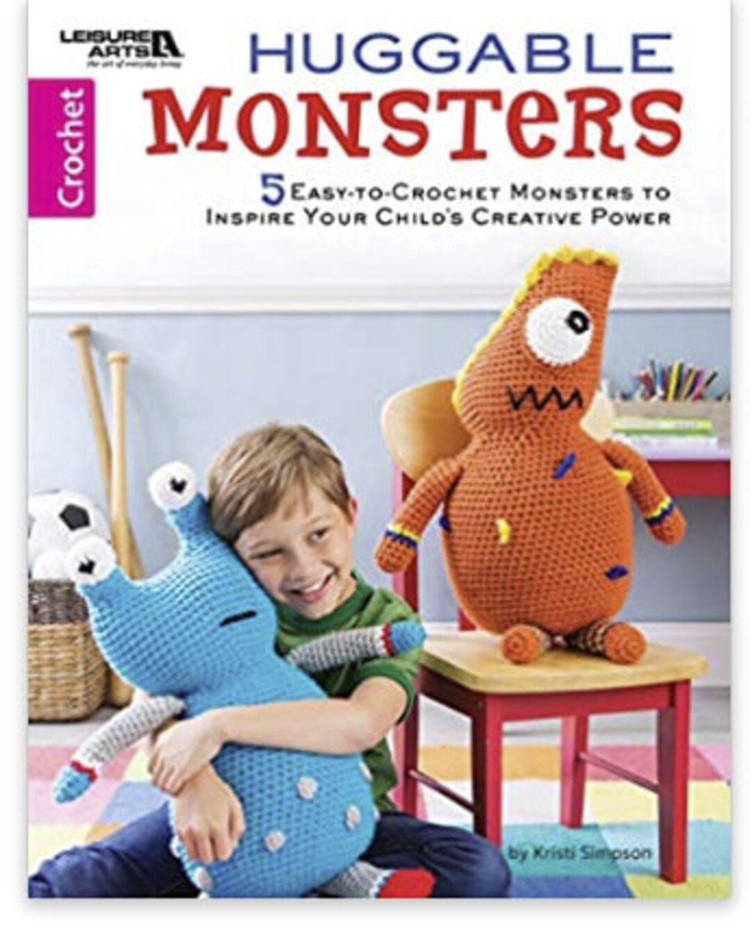 Crochet Patterns - Leisure Arts "huggable Monsters", Brand New Book of ...