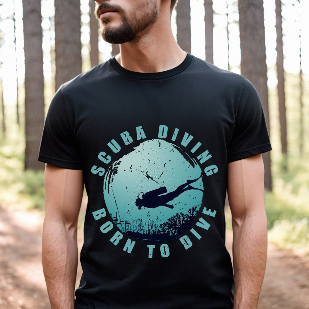 Scuba Born to Dive Scuba Diver Scuba Diving T Shirt Scuba T Shirt Scuba ...