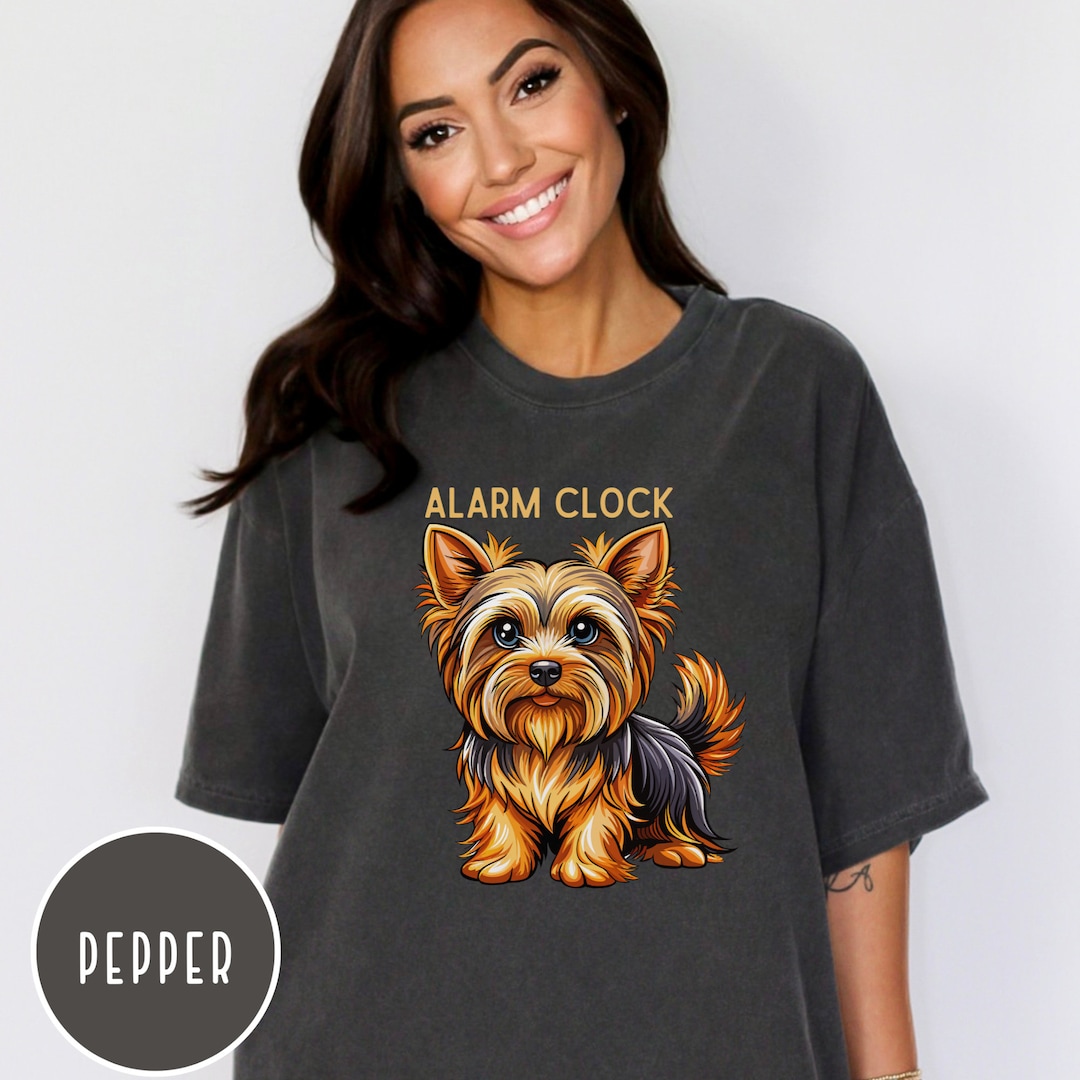 Yorkie Comfort Colors Shirt, Funny Yorkie Tshirt, Alarm Clock Yorkie ...