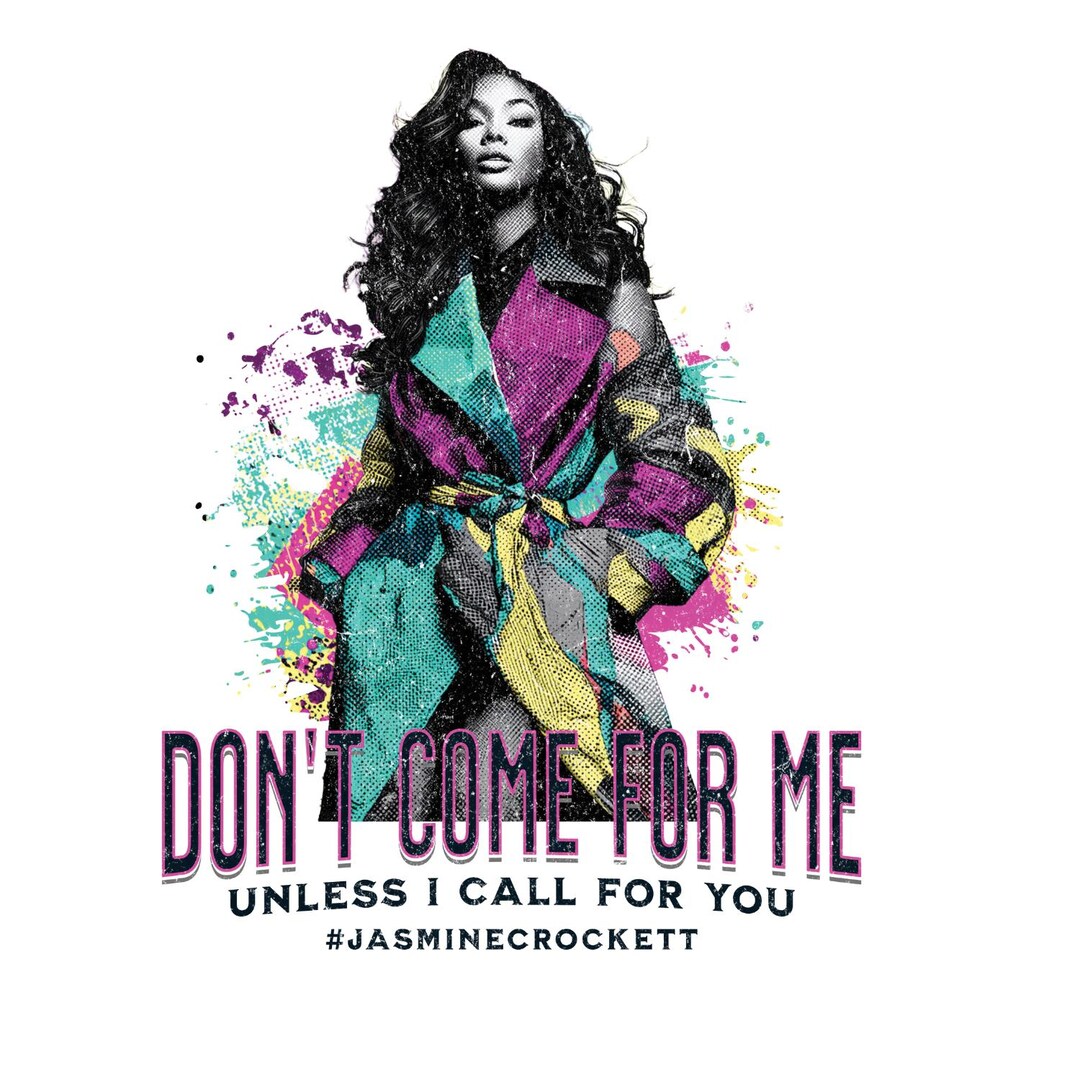 Jasmine Crockett PNG Sublimation Design: Don't Come for Me (digital ...