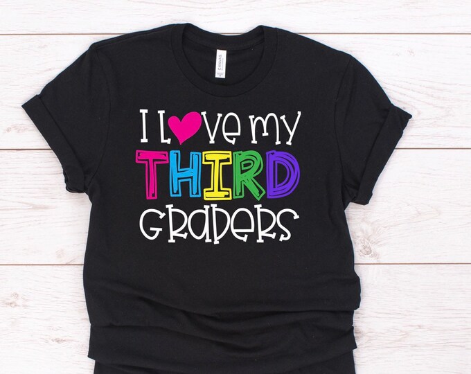 I Love My Third Graders - 3rd Grade Teacher Gift - Third Grade Teacher ...