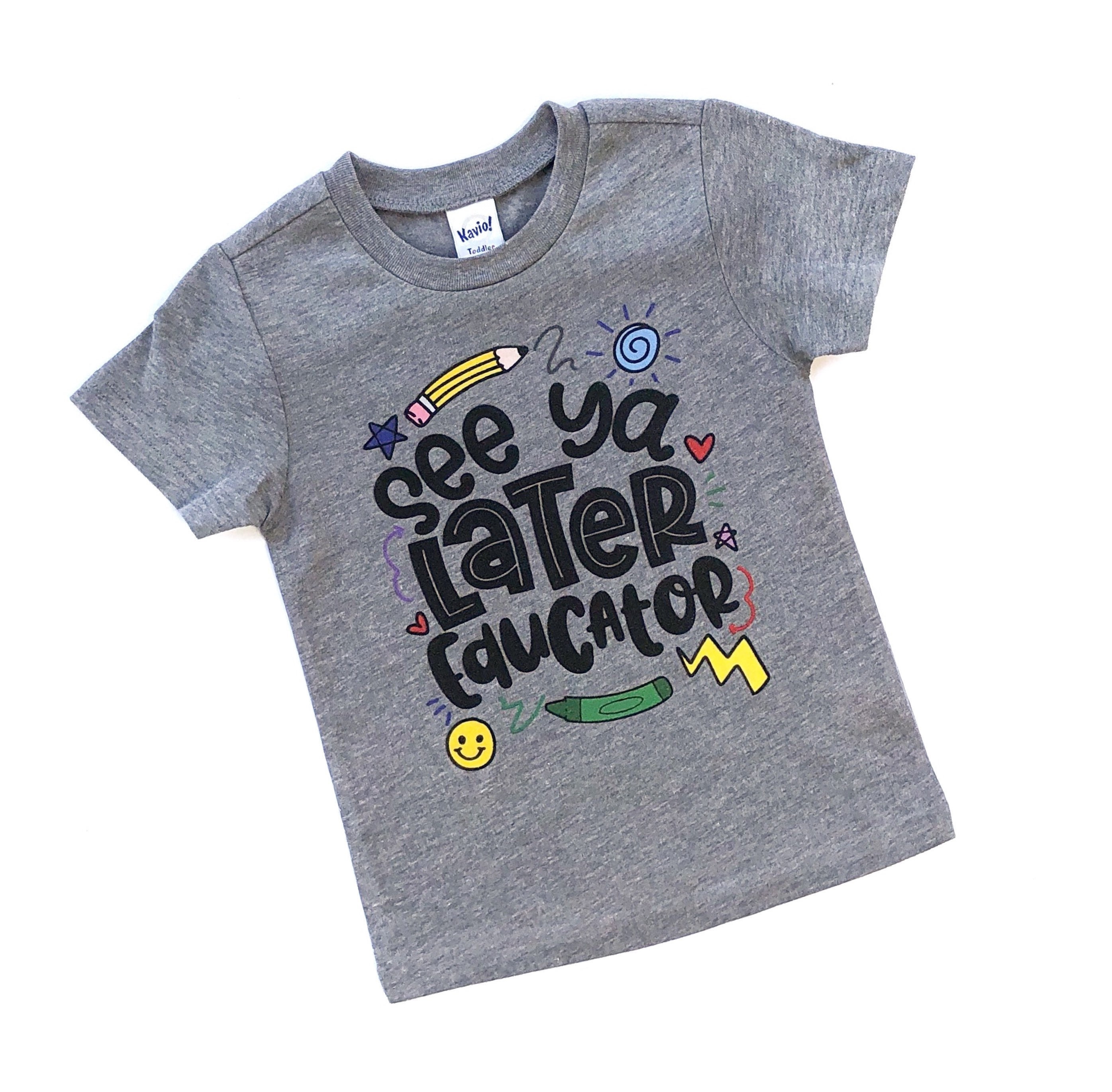 See You Later Educator End of the School Year Shirt End of | Etsy