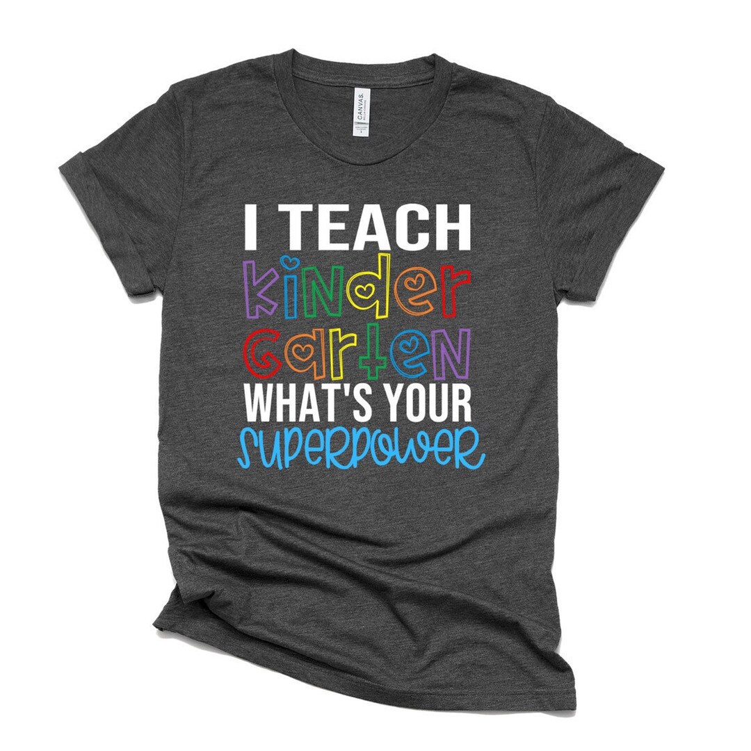 I Teacher Kindergarten What's Your Superpower Kinder - Etsy
