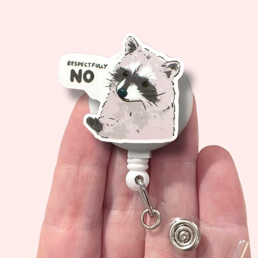 Respectfully No Badge Reel, Raccoon Badge Reel, Funny Badge Reel, ID ...