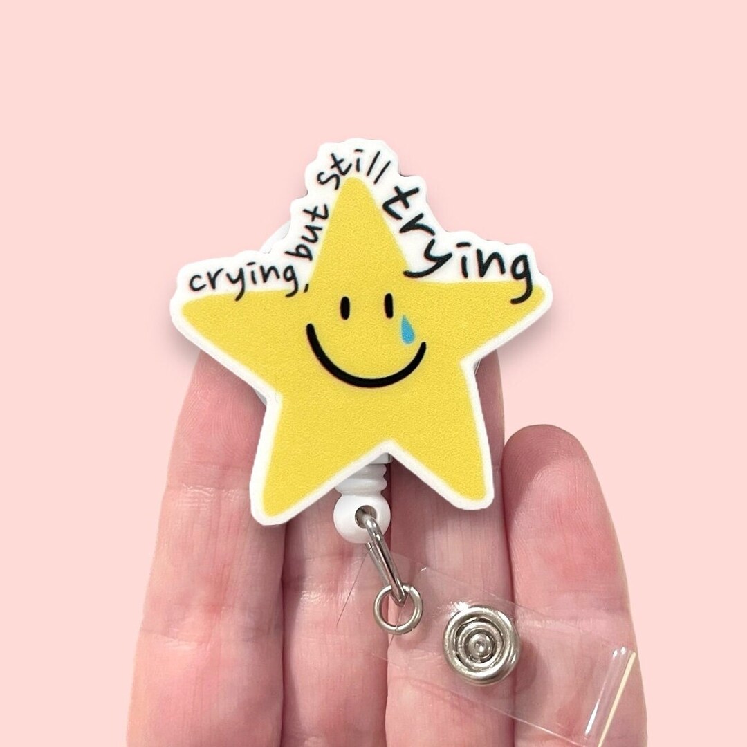 Crying but Trying Badge Reel, Funny Badge Reel, Sarcastic Badge Reel ...