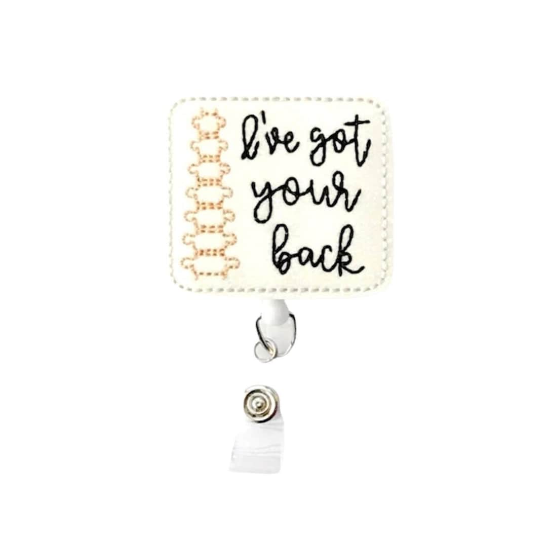Ive Got Your Back Badge Reel Chiropractor Badge Reel Spine - Etsy