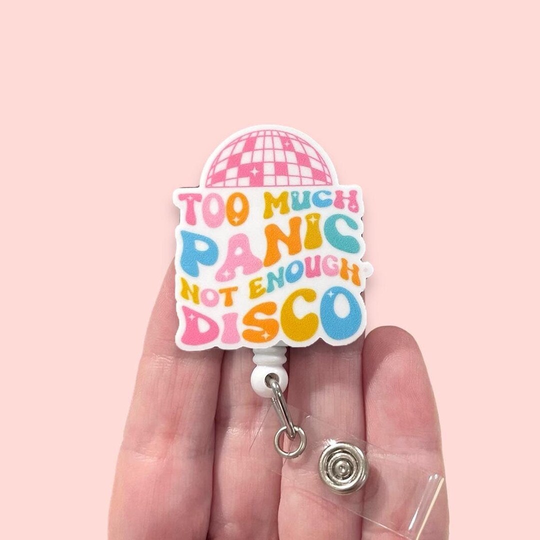 Too Much Panic Not Enough Disco Badge Reel, Funny Badge Reel, ID Holder ...