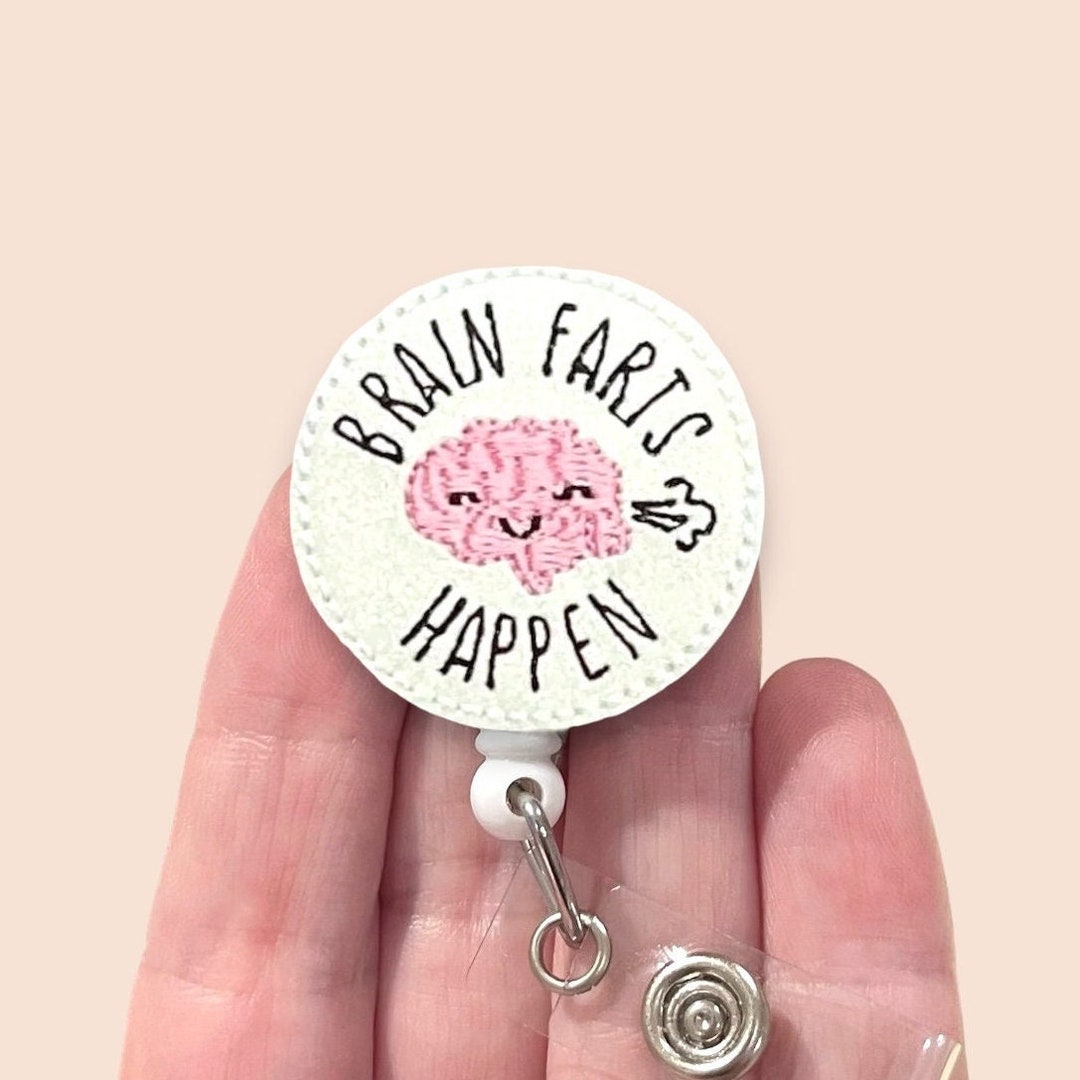 Brain Badge Reel, Neuro Badge Reel, Brain Farts Happen Badge Reel, ID ...