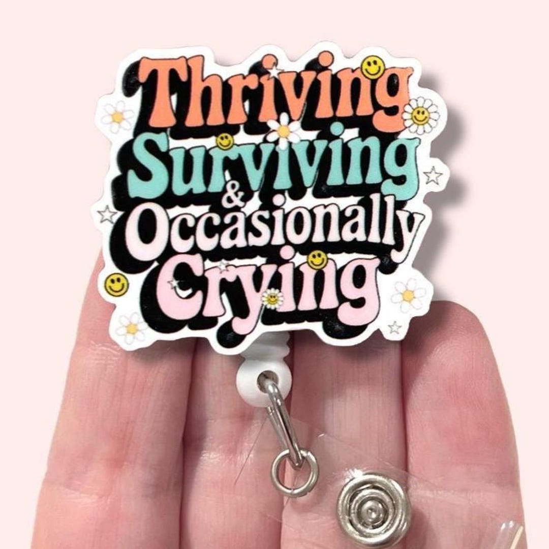Surviving and Crying Badge Reel, Funny Badge Reel, Sarcastic Badge Reel ...