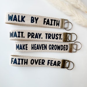 Faith Wristlet Keychain, Make Heaven Crowded Keychain, Christian ...
