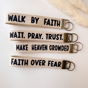 Faith Wristlet Keychain, Make Heaven Crowded Keychain, Christian ...