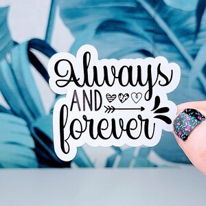 Always and Forever Sticker Vinyl Laptop Decals Water Bottle - Etsy
