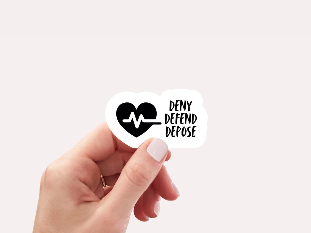 Deny Defend Depose Vinyl Sticker: Healthcare Activist Decal - Etsy