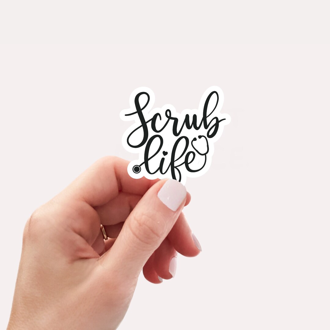 Scrub Life Sticker, Vinyl, Laptop Decals, Water Bottle Sticker ...