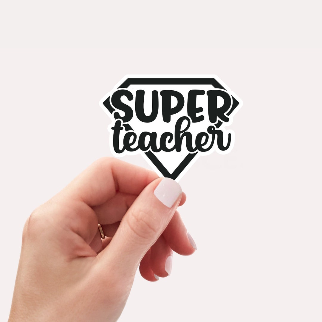 Super Teacher Sticker: Glossy Vinyl, Water Bottle, Laptop Decal - Etsy