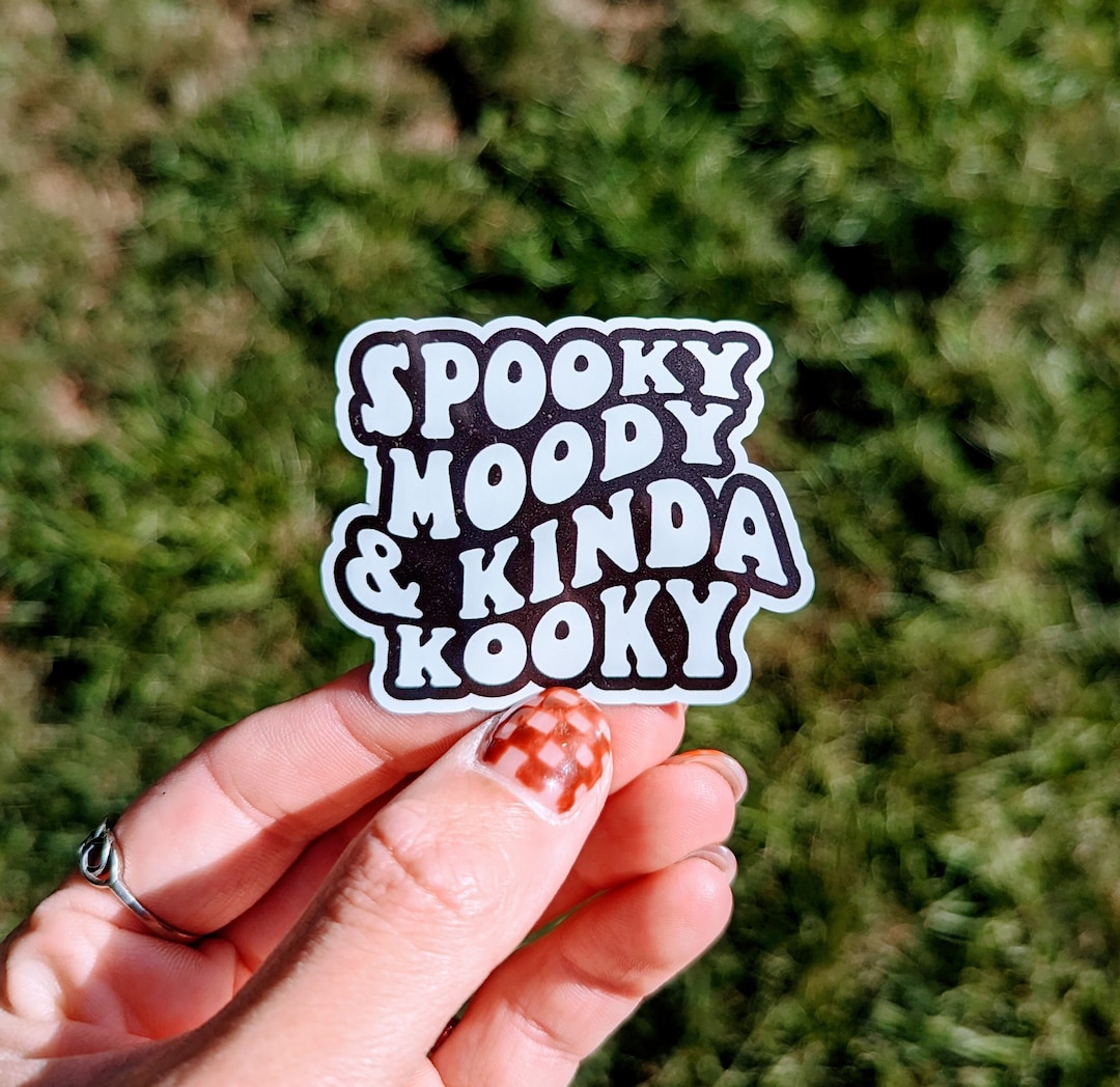 Spooky Moody and Kinda Kooky Sticker, Vinyl, Laptop Sticker, Funny ...
