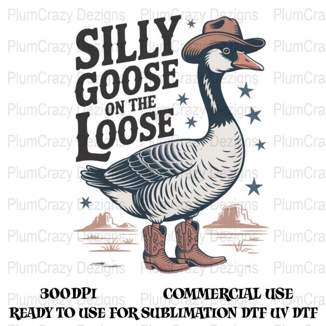Silly Cowboy Goose With Western Cowboy Hat Sublimation Png, Digital ...