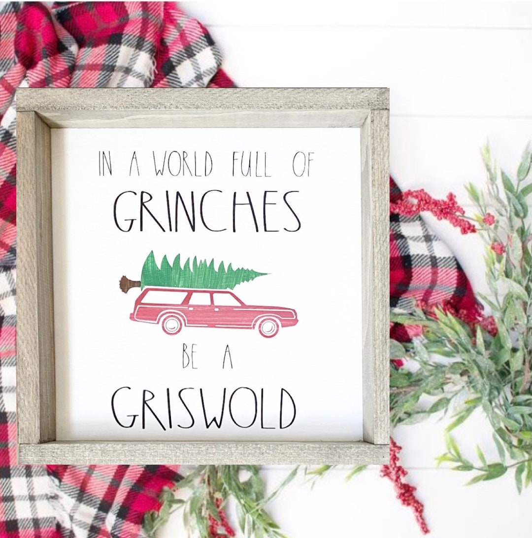 Be a Griswold Sign Christmas Vacation Sign Griswolds Sign - Etsy