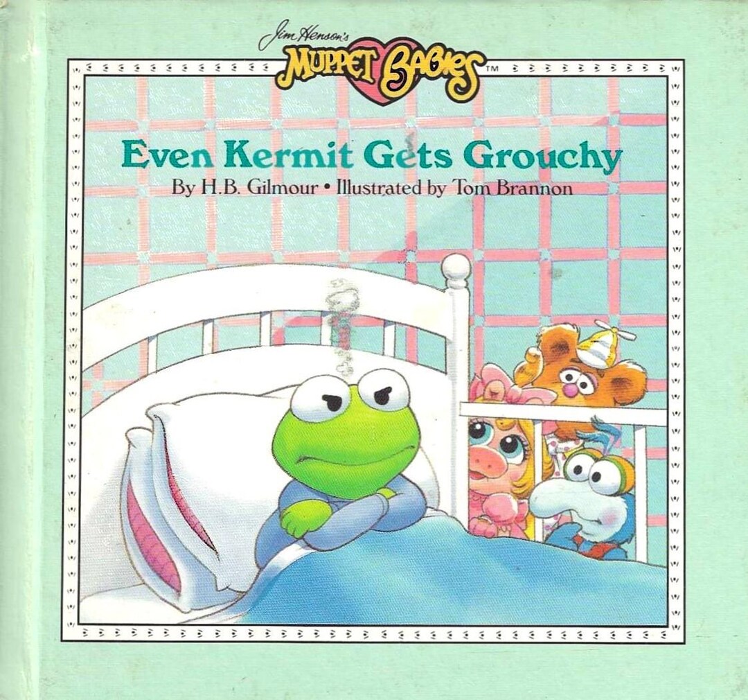1987, Even Kermit Gets Grouchy, Muppet Series, Hardcover, Jim Henson ...
