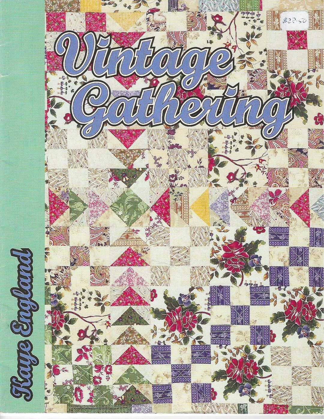2001, Vintage Gathering, 11 Quilts, Full Size Patterns, Kaye England ...