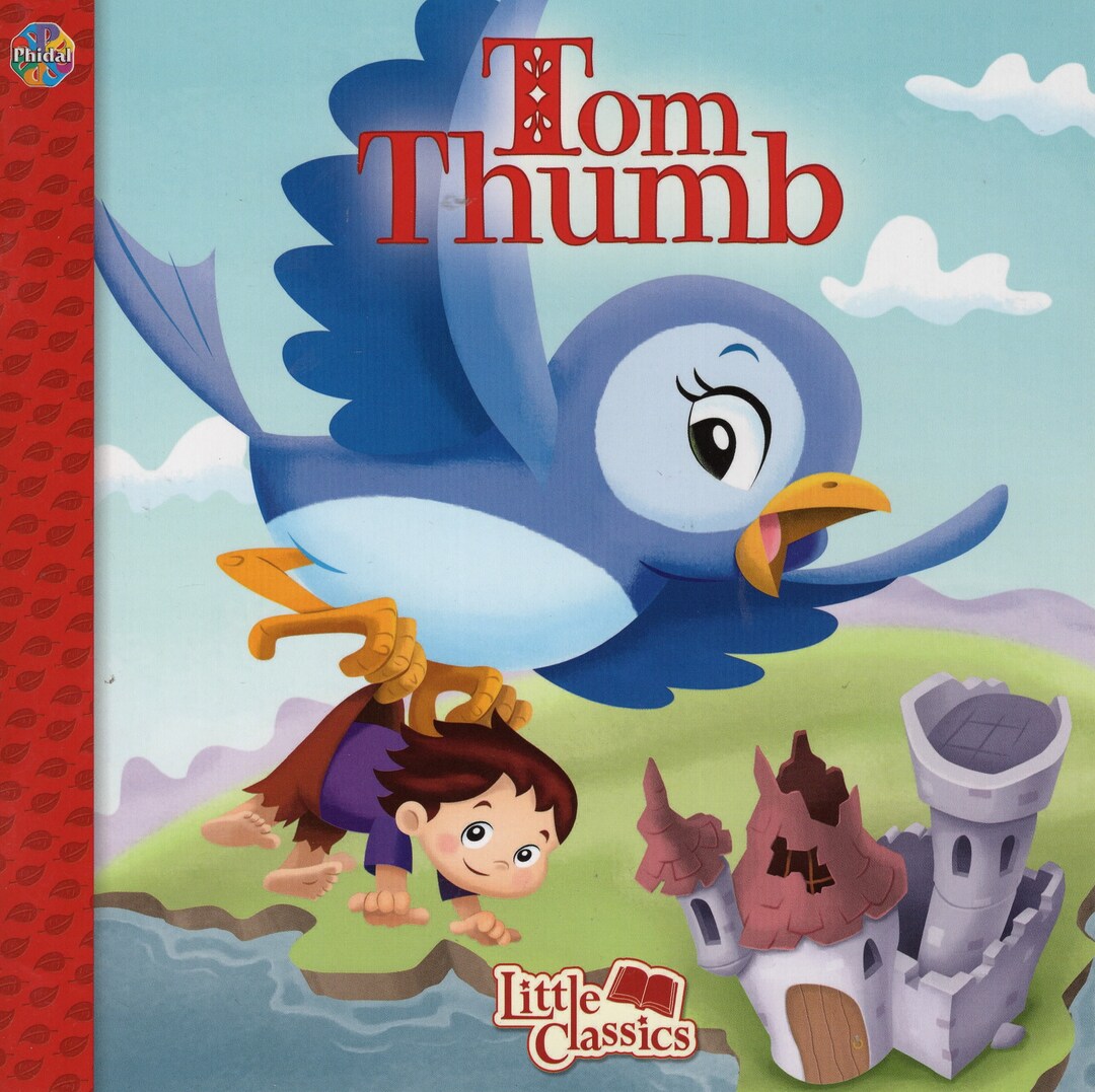 Tom Thumb, Phidal, Little Classics, Classic Fairy Tales, 2019, NEW Copy ...