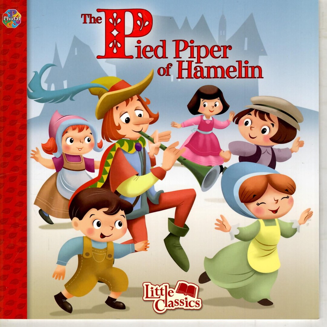 NEW Copy, the Pied Piper of Hamelin, Phidal, Little Classics, Classic ...