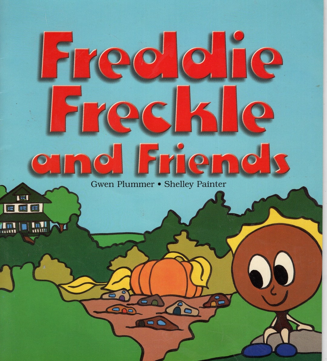 Freddie Freckles and Friends, by Gwen Plummer, Shelley Painter ...