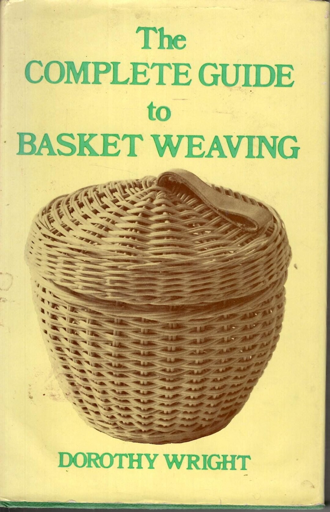 Complete Guide to Basket Weaving, 1972, Dorothy Wright, 137 Pages ...