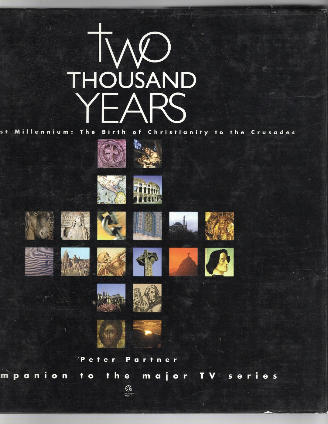 Two Thousand Years, the First Millennium, the Birth of Christianity, to ...