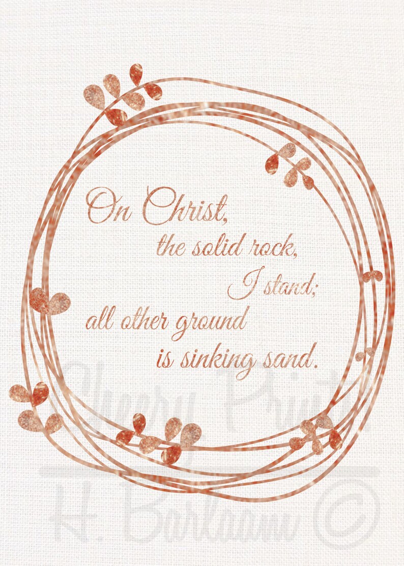 On Christ the Solid Rock I Stand Print Instant Download - Etsy