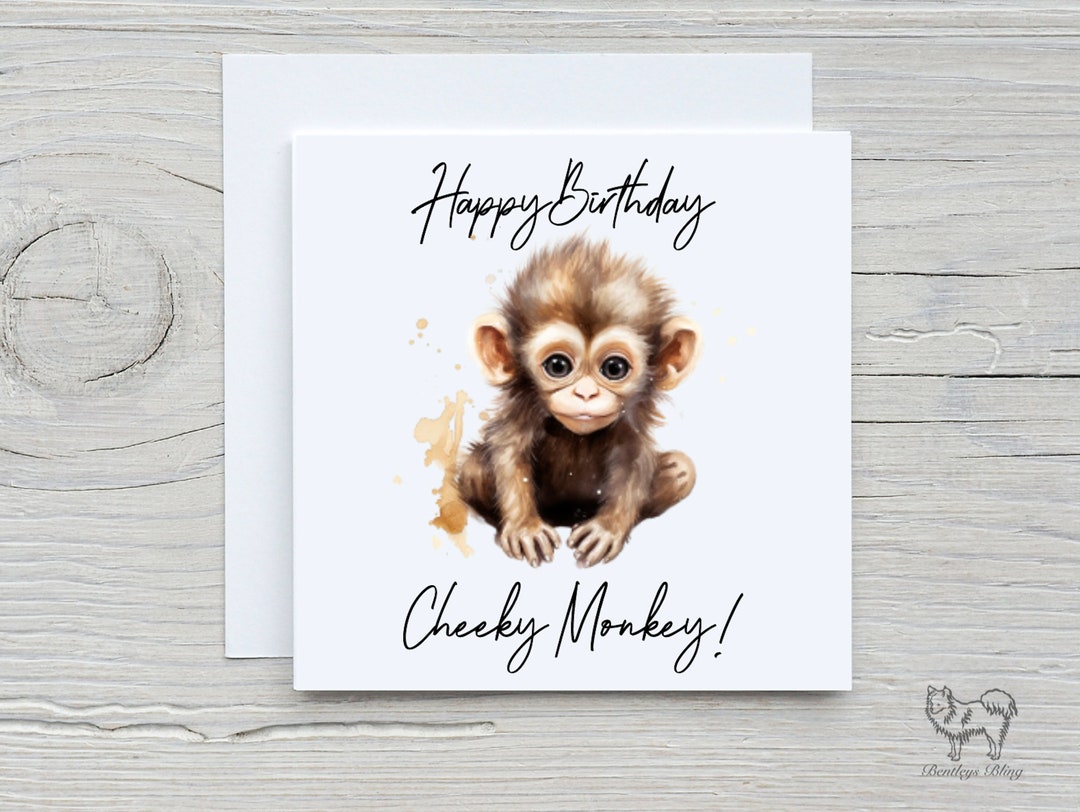 Happy Birthday, Cheeky Monkey Card. - Etsy