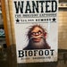 Bigfoot - Wanted Signs - Choose Your Design - Etsy