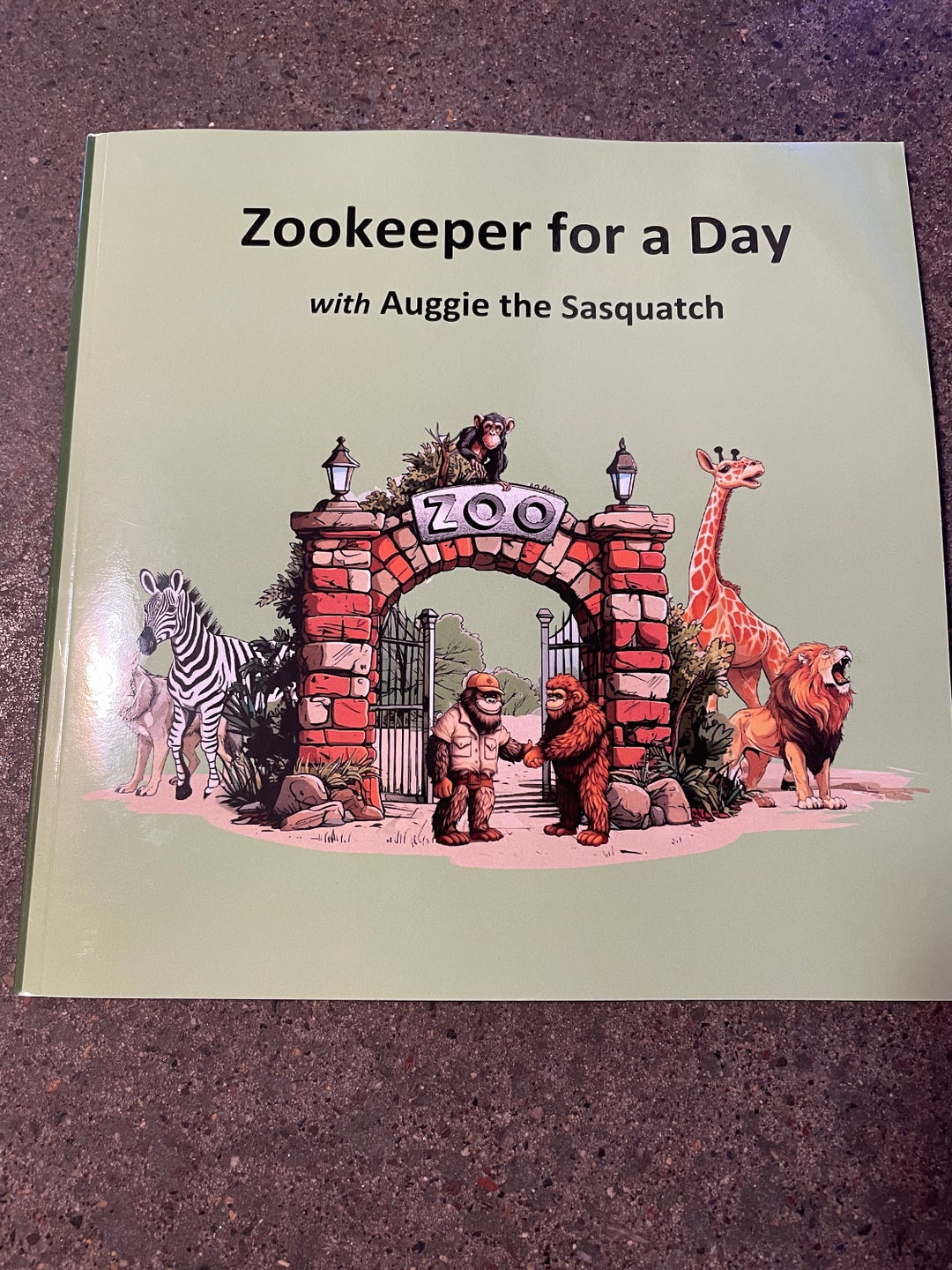 Zookeeper for a Day With Auggie the Sasquatch - Children's Book Signed ...