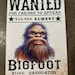 Bigfoot - Wanted Signs - Choose Your Design - Etsy