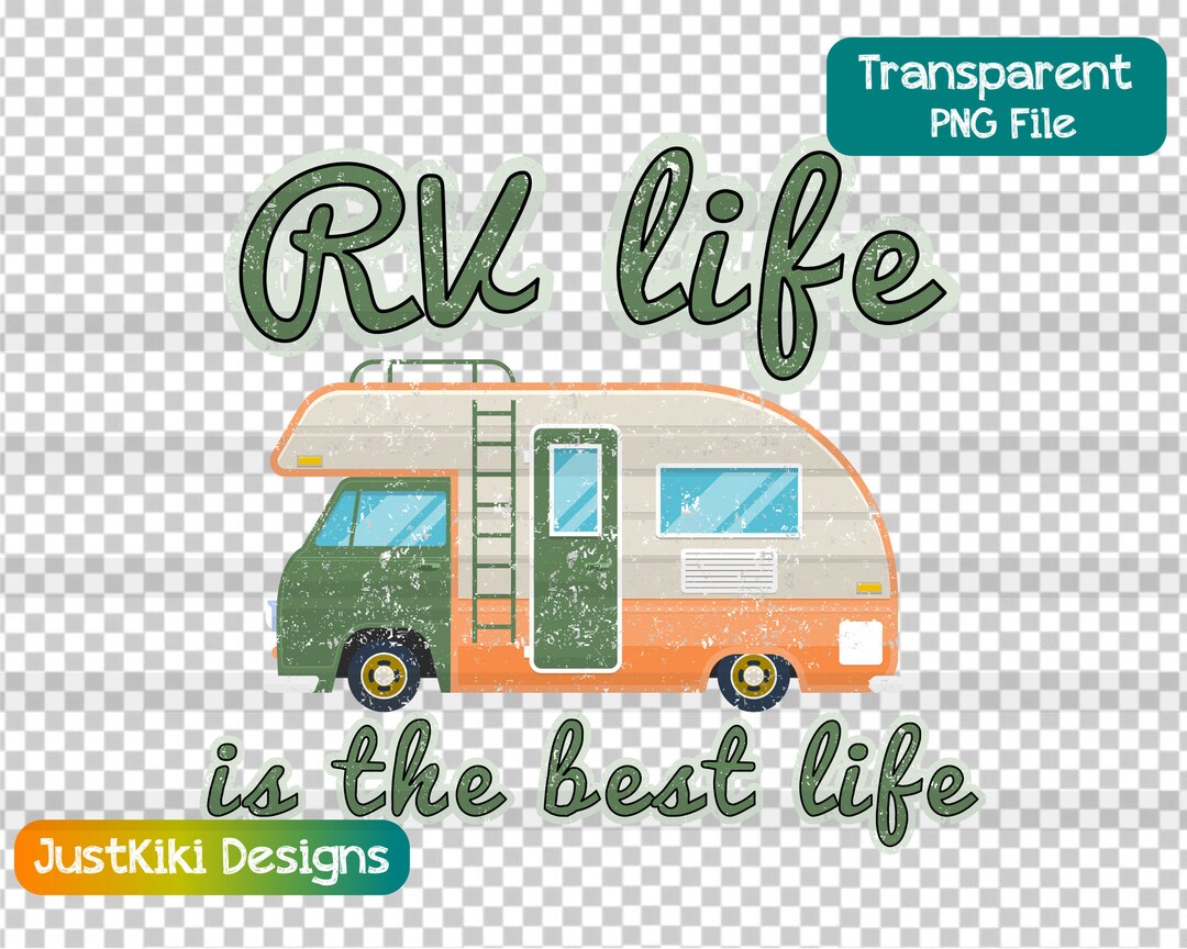 RV Life SVG - RV Life is the Best Life Png - Full Time Rving Motorhome ...