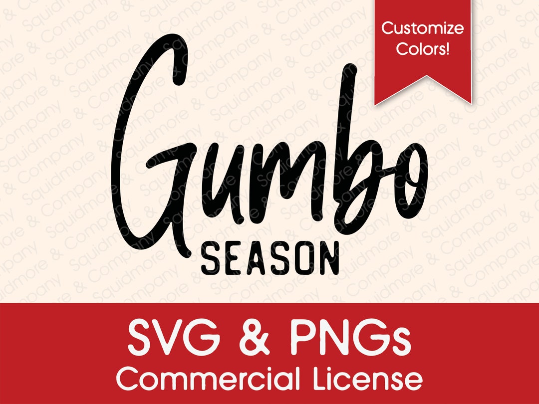 Gumbo Season SVG PNG // Southern Brush Script Lettering // Canva ...
