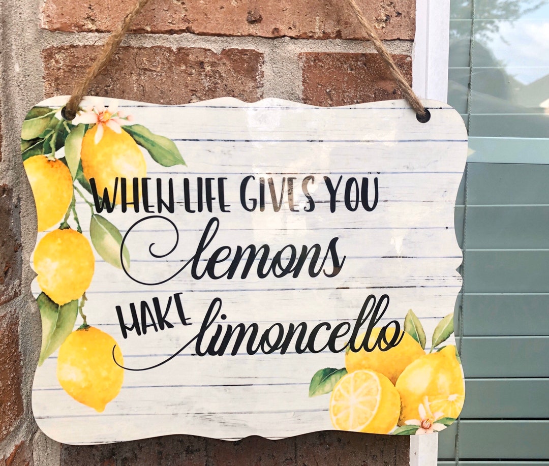 Lemon Kitchen Sign, Lemon Decor, When Life Gives You Lemons Make ...