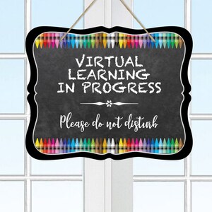 Virtual Learning Sign, Homeschool in Progress Sign, Sign for Teacher ...