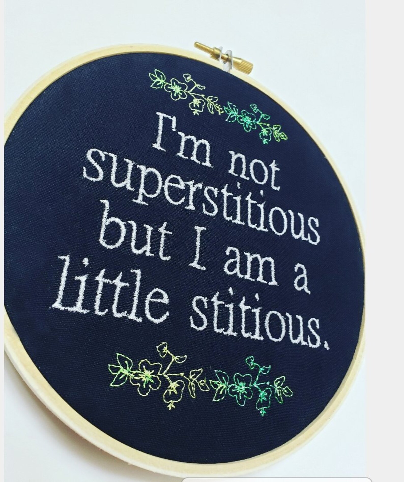 I'm Not Superstitious but I Am A Little Stitious the Office Hoop Art ...