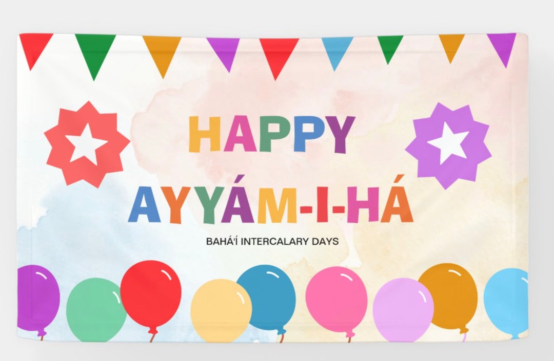 Happy Ayyam-i-ha Banner Multicolored Party Decoration for Baha'i ...