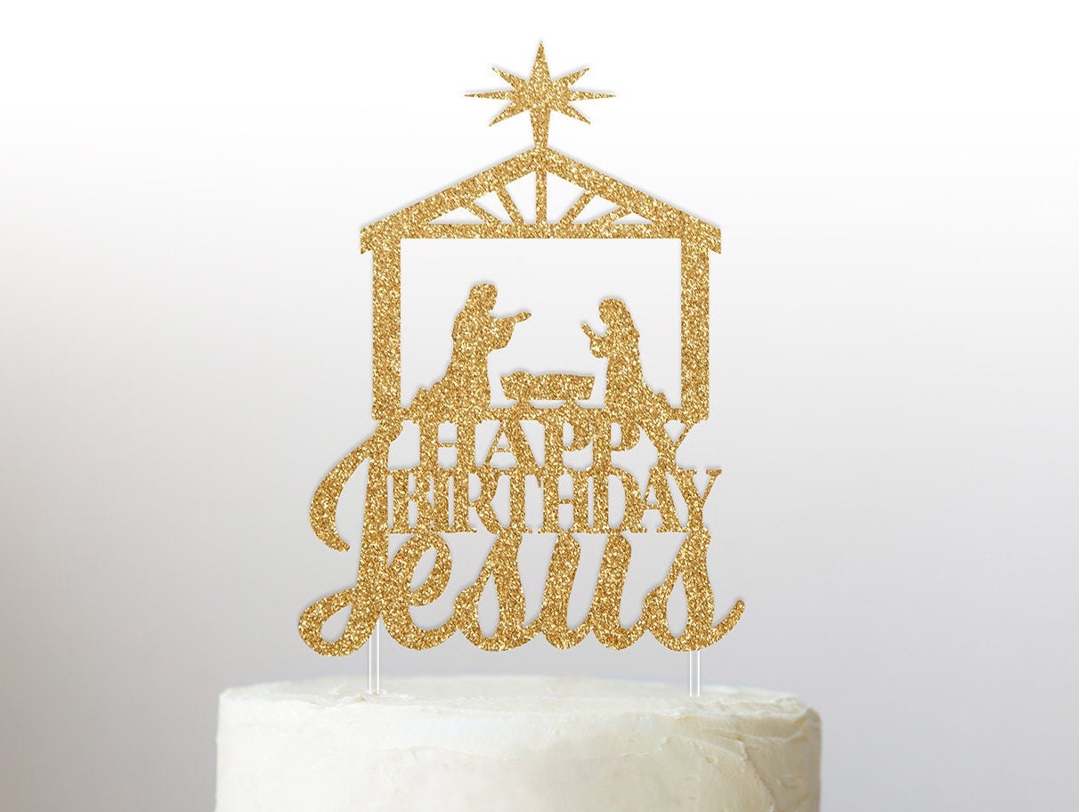 Happy Birthday Jesus Cake Topper