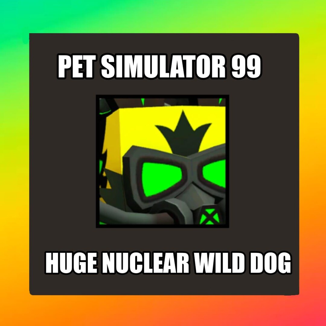 Ps99 Pet Simulator 99 Huge Nuclear Wild Dog - Etsy