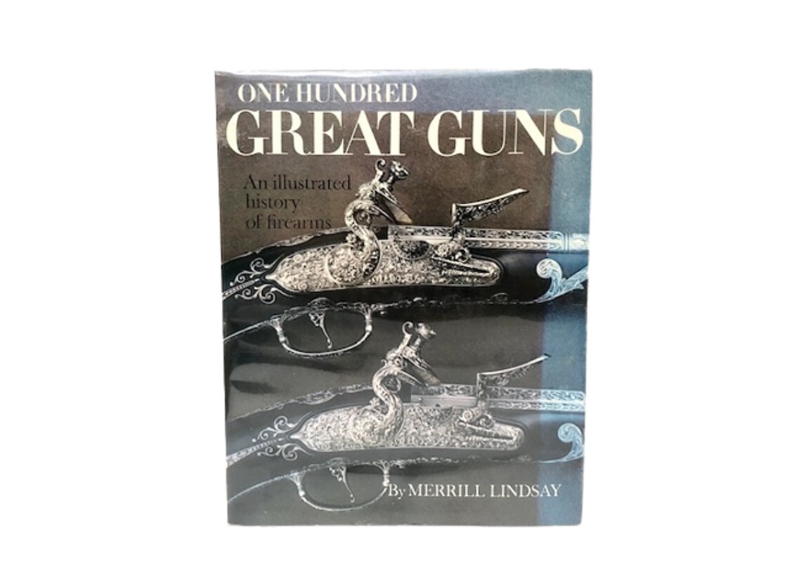 One Hundred Great Guns: an Illustrated History of Firearms - Etsy