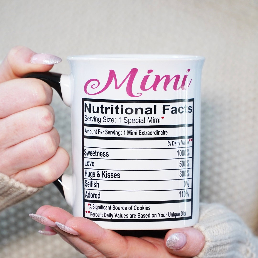 Mimi Coffee Mug, Nutritional Facts, Best Mimi Gift - Etsy