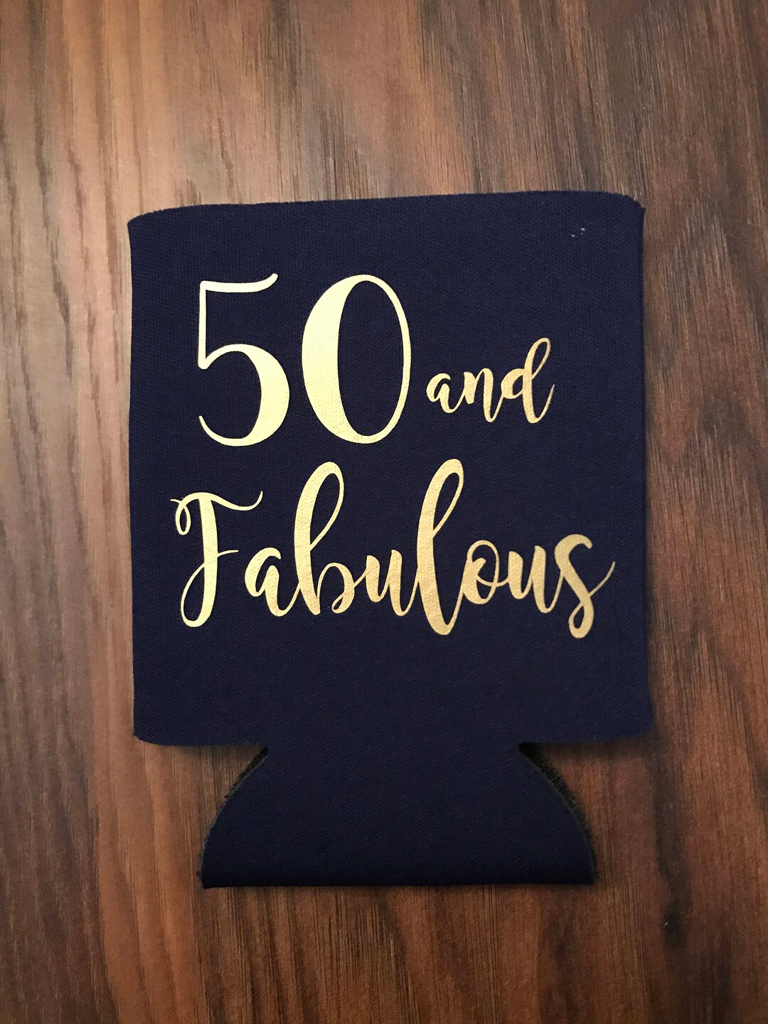 50 and Fabulous Can Cooler multiple Colors Available - Etsy