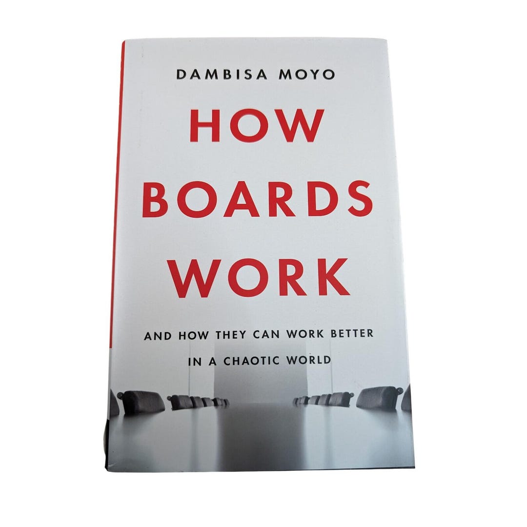 How Boards Work Dambisa Moyo SIGNED First Edition 2021 Hardcover ...