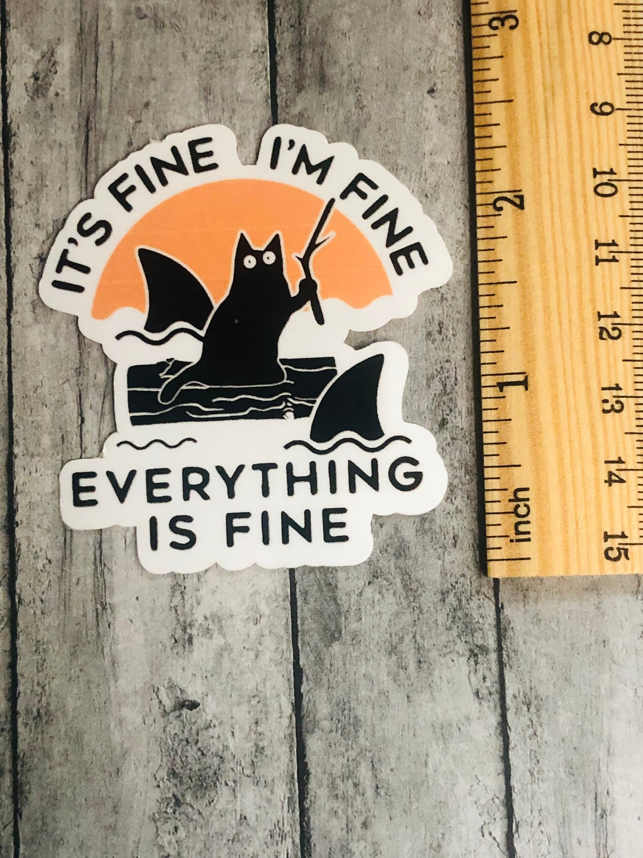 Its Fine Im Fine Everything is Fine Cat With Circling Sharks Sticker - Etsy