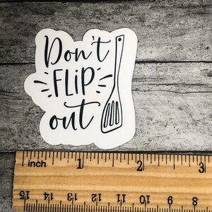 Don't Flip Out Sticker - Etsy