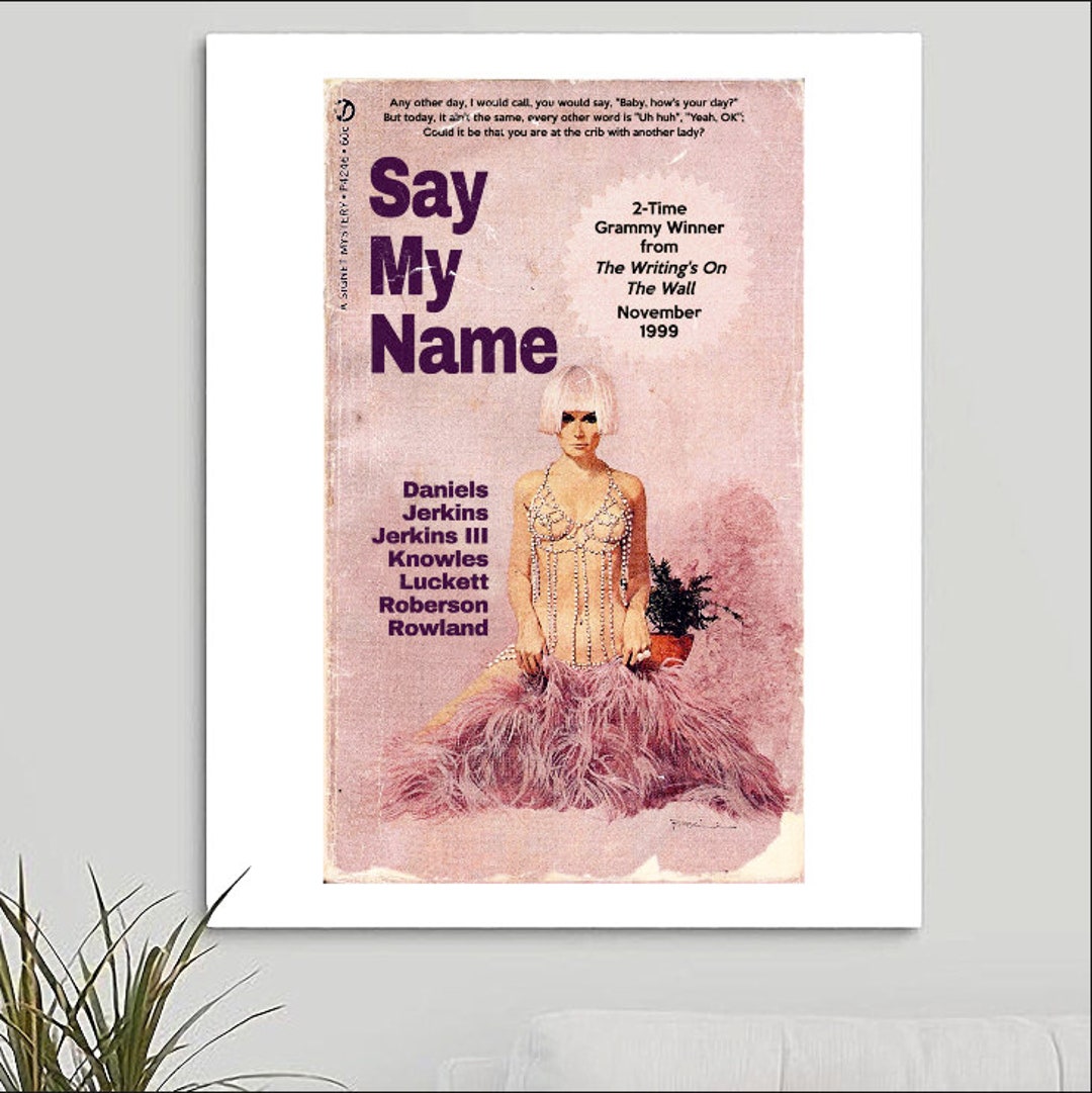 Destiny's Child 'say My Name' Art Print - Etsy