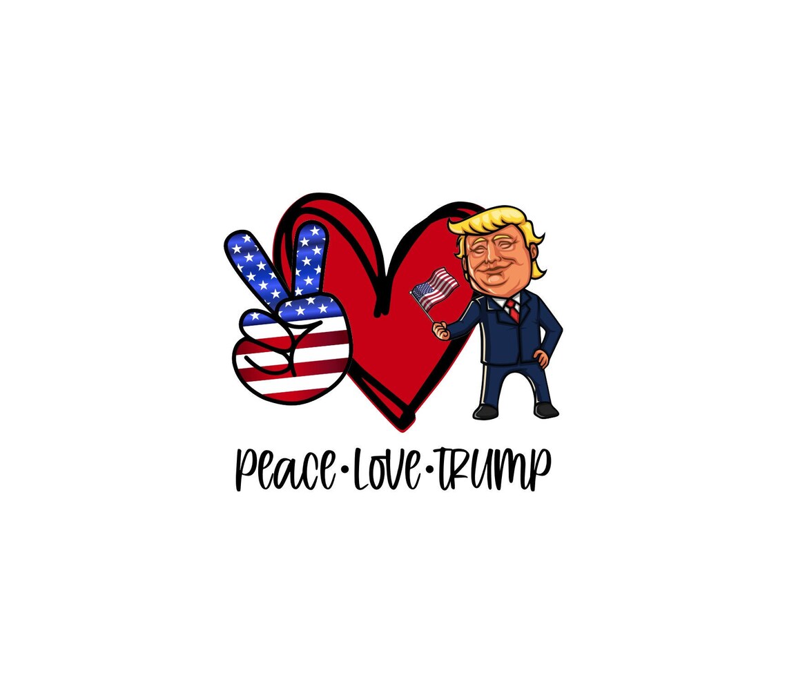 PEACE LOVE TRUMP - Etsy